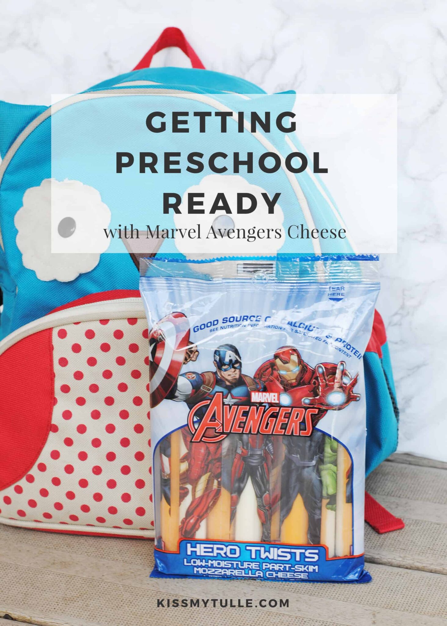 Getting Preschool Ready with Marvel Avengers String Cheese - Kiss My Tulle