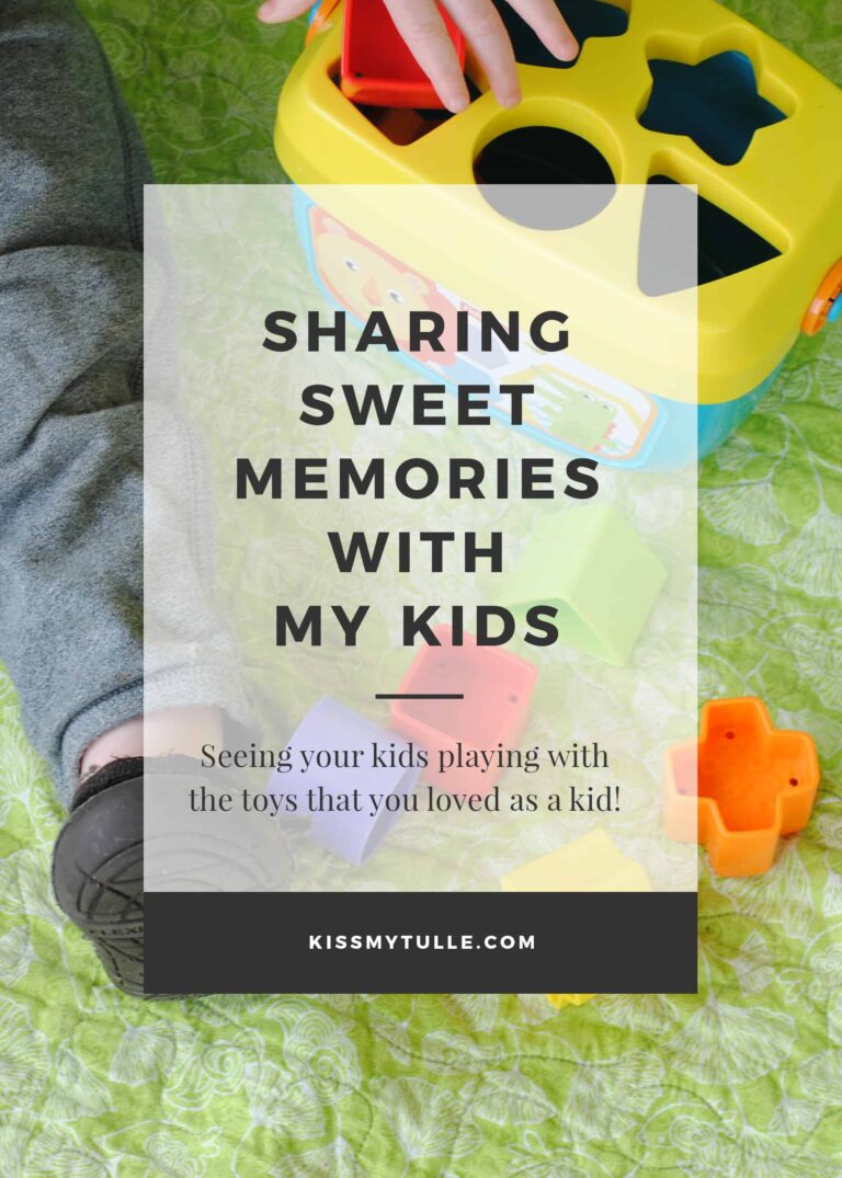 Sharing Sweet Memories with my Kids - Kiss My Tulle