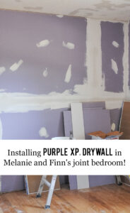 Installing PURPLE XP Drywall - Kiss My Tulle