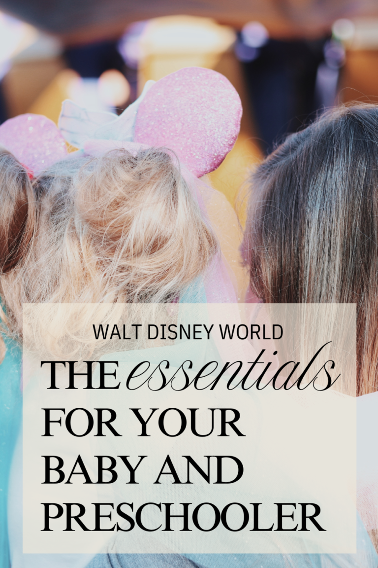 Walt Disney World Essentials For A Baby and Preschooler: A Guide - Kiss ...