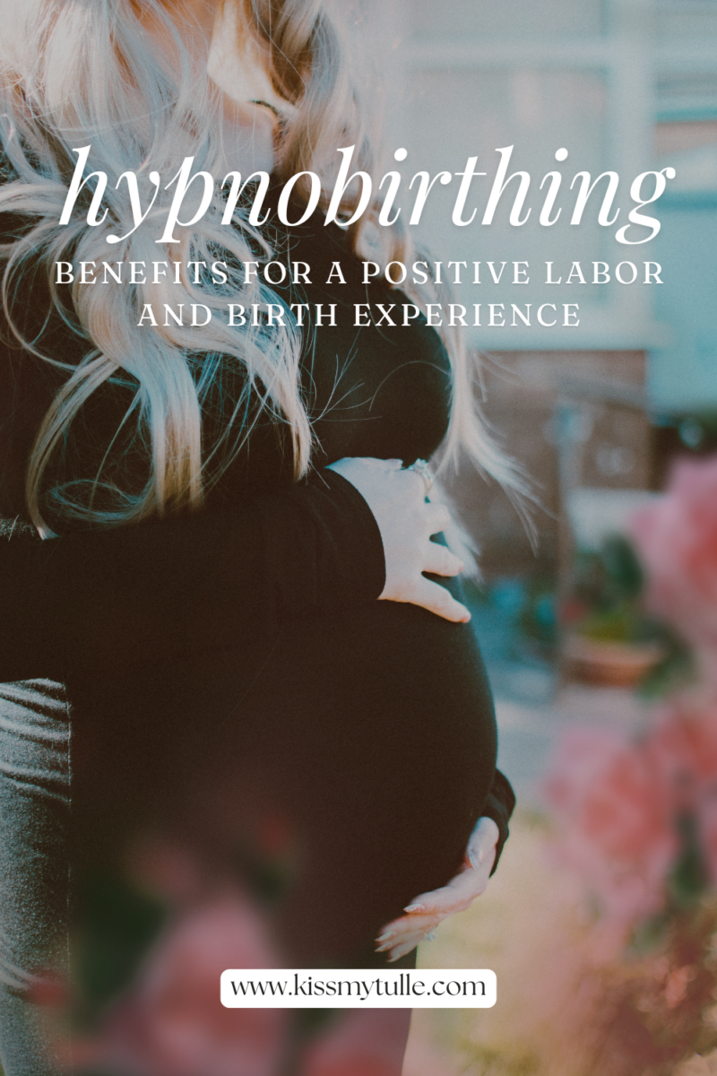Hypnobirthing Benefits for a Positive Labor and Birth Experience